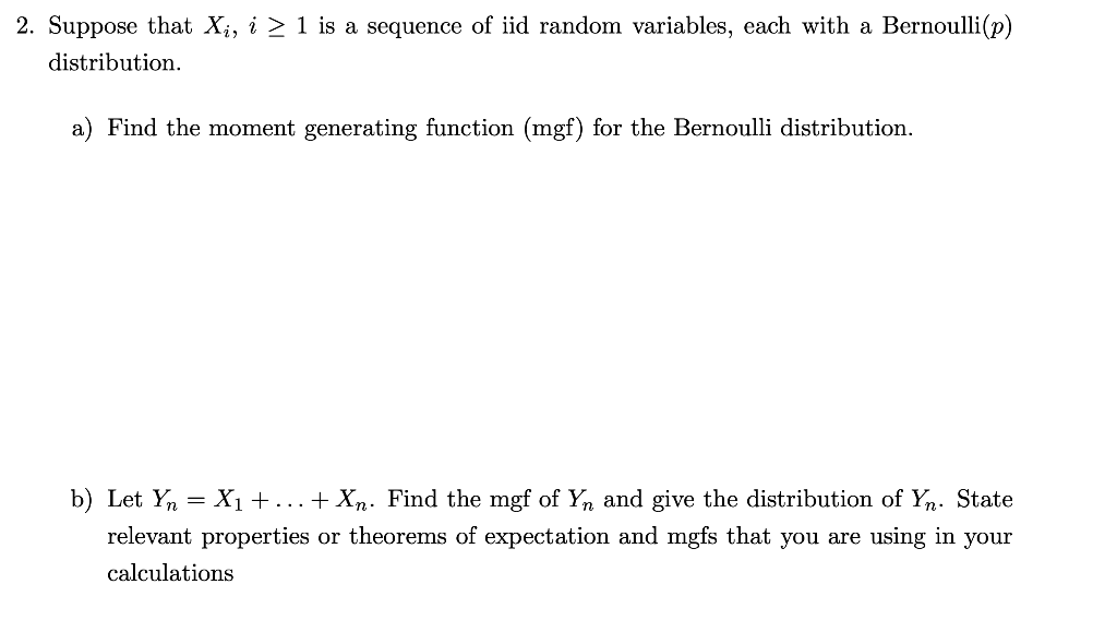 Solved 2 Suppose That Xi I 1 Is A Sequence Of Iid Random