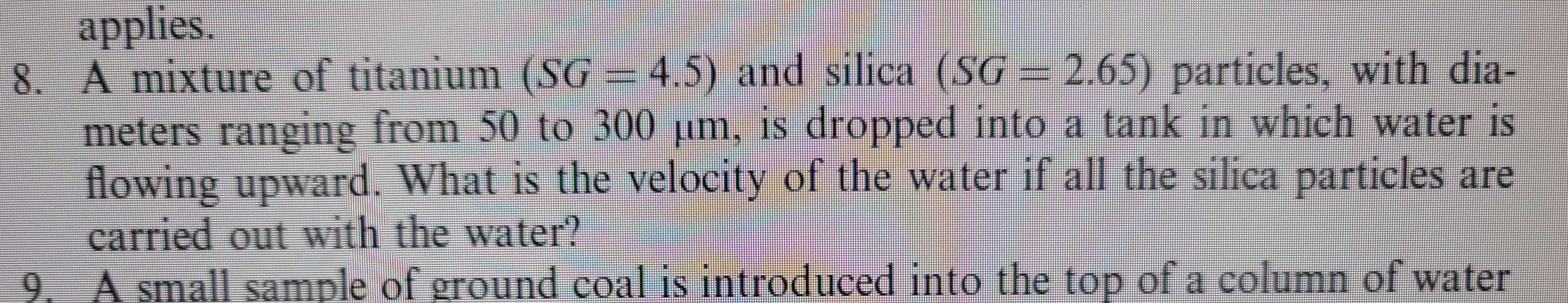 Solved 8. A mixture of titanium (SG=4.5) and silica | Chegg.com