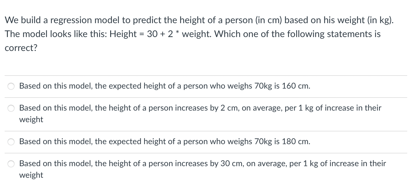 Solved We build a regression model to predict the height of | Chegg.com