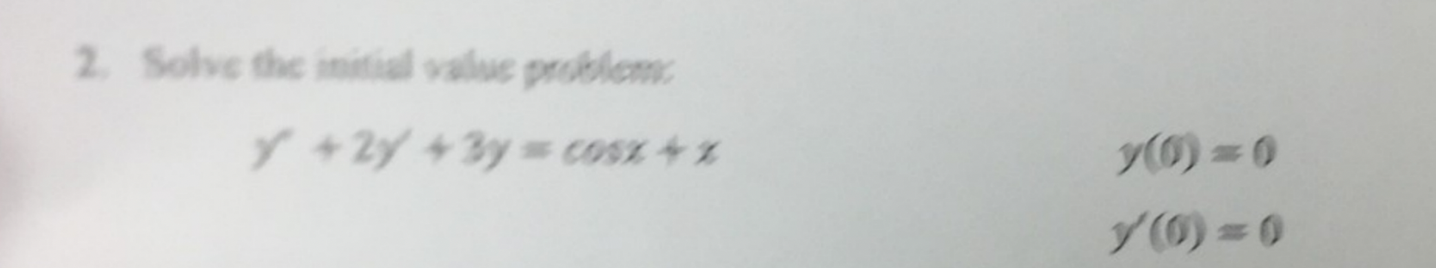 Solved 2 Solve the value problem +27 - 3y = 95* * y = 0 y = | Chegg.com