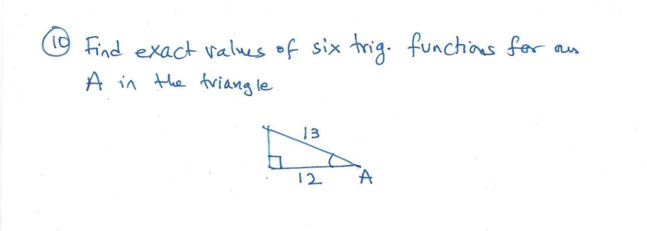 Solved 10 Find exact values of six trig. functions for an A | Chegg.com