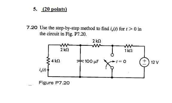 Solved 7.20 Use the step-by-step method to find io(t) for | Chegg.com