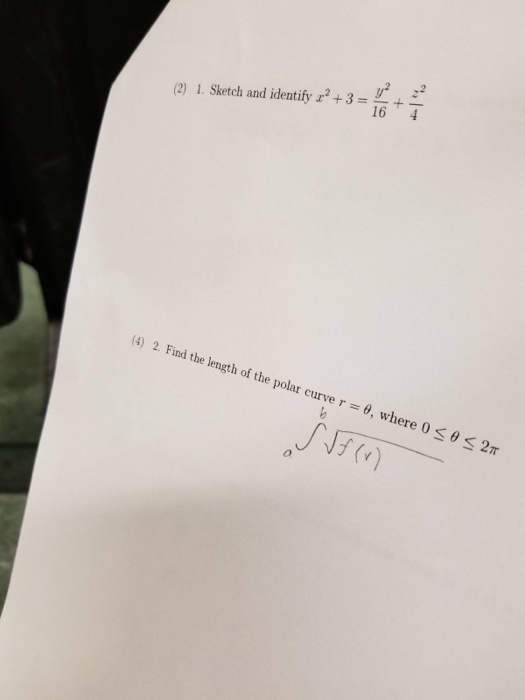 Solved Sketch and identify x^2 + 3 = y^2/16 + z^2/4 Find | Chegg.com