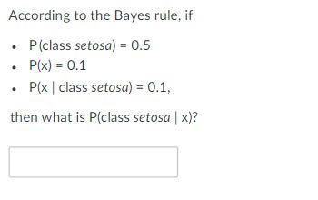 Solved According to the Bayes rule, if ﻿class setos | Chegg.com