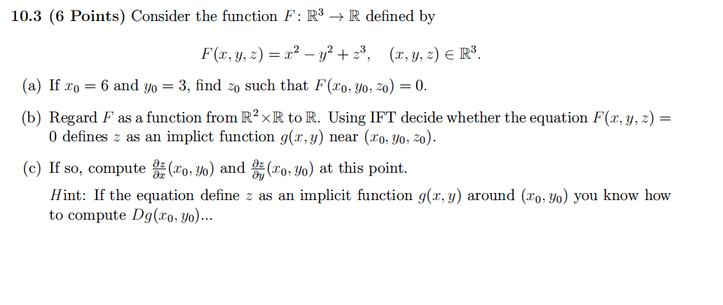 Solved 10.3 (6 Points) Consider the function F:R3→R defined | Chegg.com