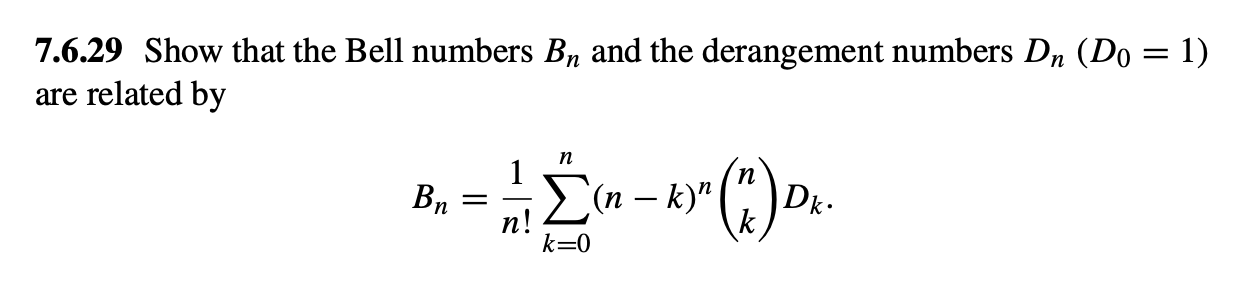 Solved Show that the Bell numbers Bn ﻿and the derangement | Chegg.com