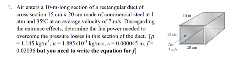 Solved 10 m 1. Air enters a 10-m-long section of a | Chegg.com