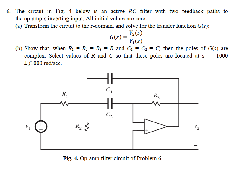 Solved 6. The circuit in Fig. 4 below is an active RC filter | Chegg.com