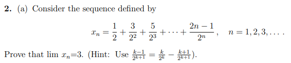Solved 2. (a) Consider the sequence defined by | Chegg.com