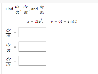 Solved Find dtdx,dtdy, and dxdy | Chegg.com