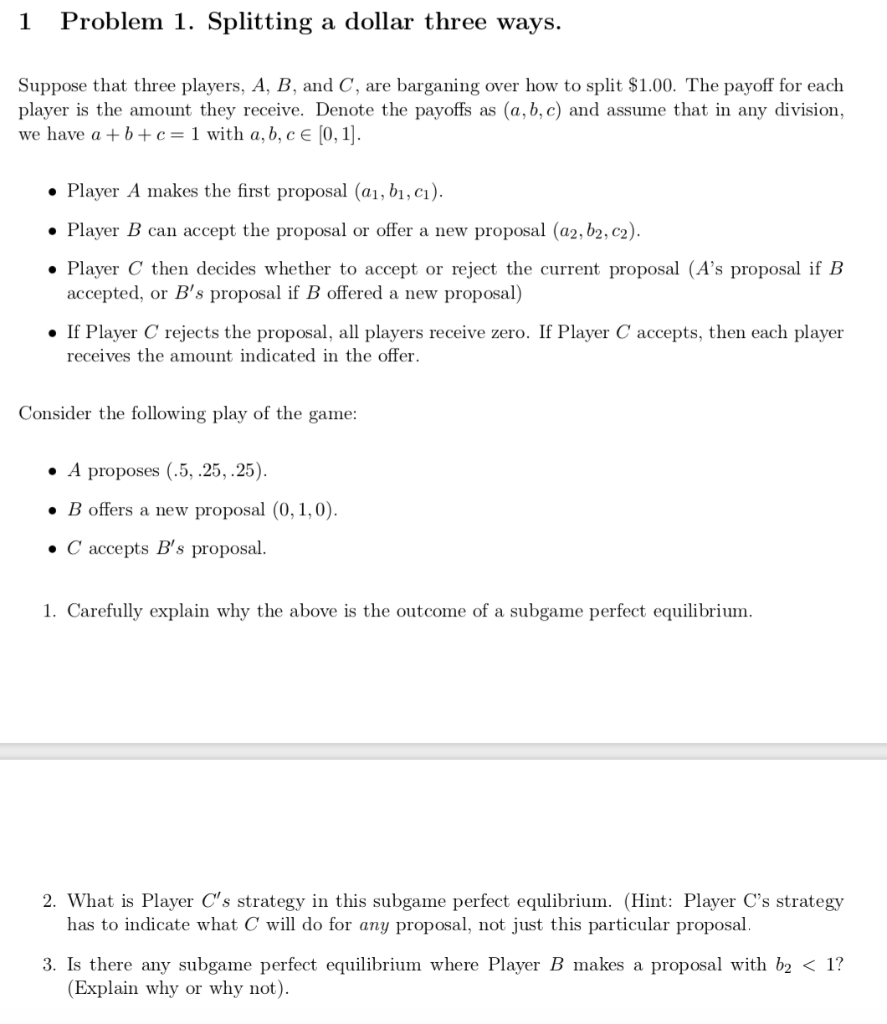 Solved Problem 1. Splitting a dollar three ways. 1 Suppose | Chegg.com