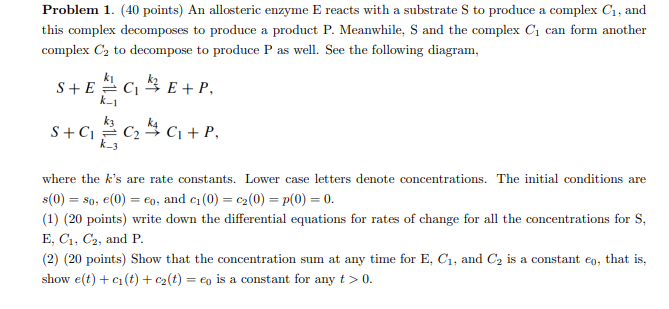 Solved Problem 1. (40 points) An allosteric enzyme E reacts | Chegg.com