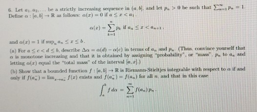 Solved 1 6. Let a a. be a strictly increasing sequence in | Chegg.com