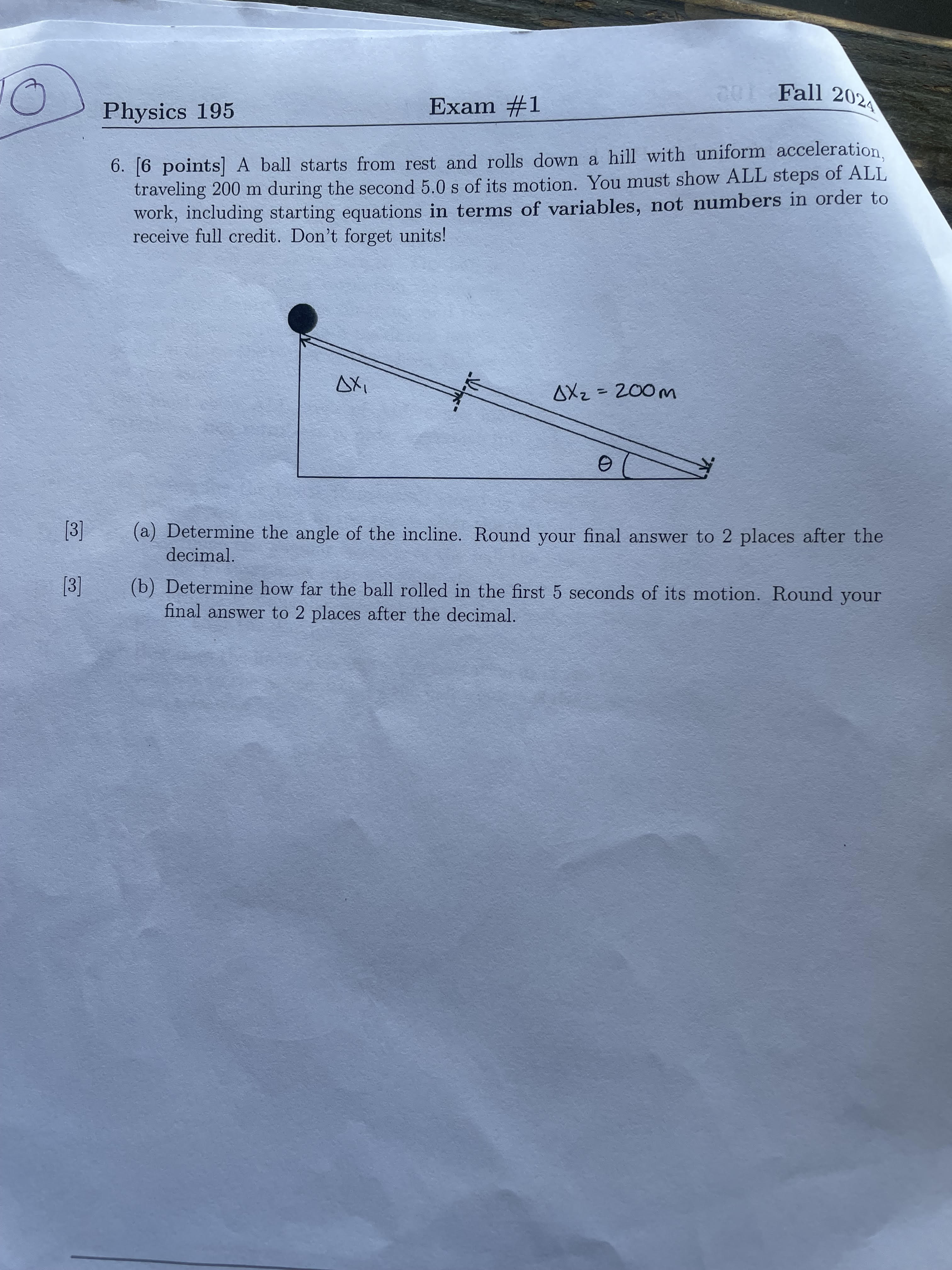 Solved [6 ﻿points] ﻿A ball starts from rest and rolls down a | Chegg.com