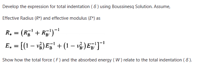 Solved Develop the expression for total indentation (δ ) | Chegg.com