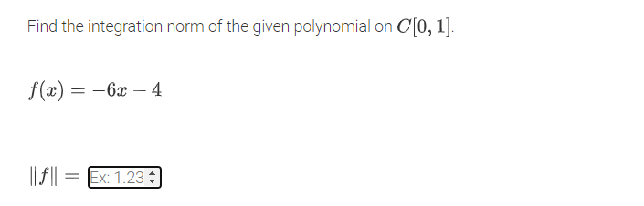 Solved Find the integration norm of the given polynomial on | Chegg.com