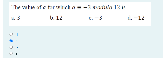 Solved The value of a for which a = -3 modulo 12 is b. 12 | Chegg.com