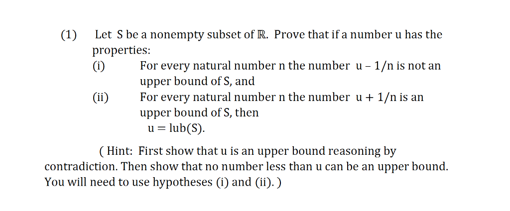 Solved (1) Let S be a nonempty subset of R. Prove that if a | Chegg.com