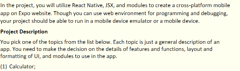Solved In the project, you will utilize React Native, JSX, | Chegg.com