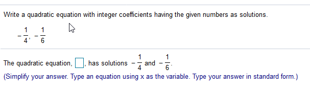 Solved Write a quadratic equation with integer coefficients | Chegg.com