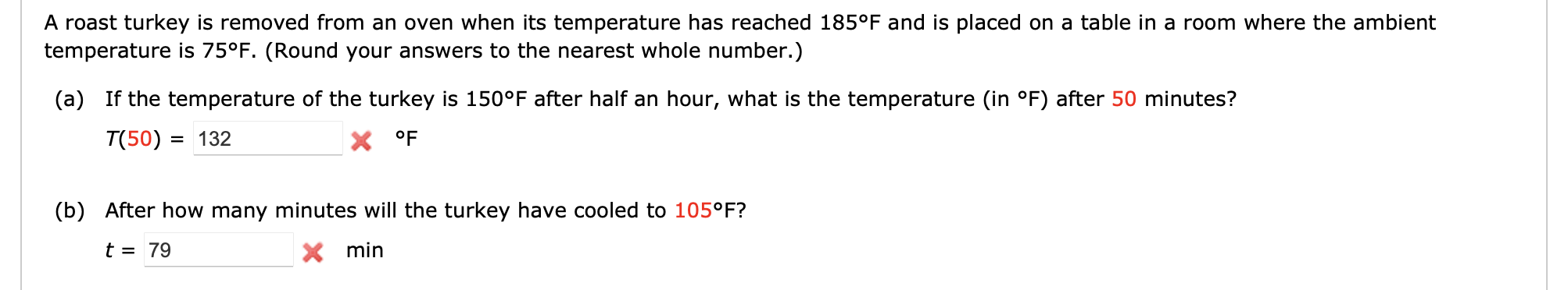Solved A roast turkey is removed from an oven when its | Chegg.com
