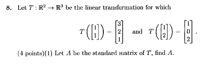 Solved 8. Let T:R2→R3 be the linear transformation for which | Chegg.com