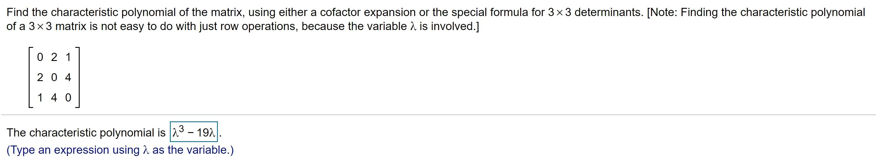 Solved Find the characteristic polynomial of the matrix, | Chegg.com
