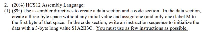 2. (20%) HCS12 Assembly Language: (1) (8%) Use | Chegg.com