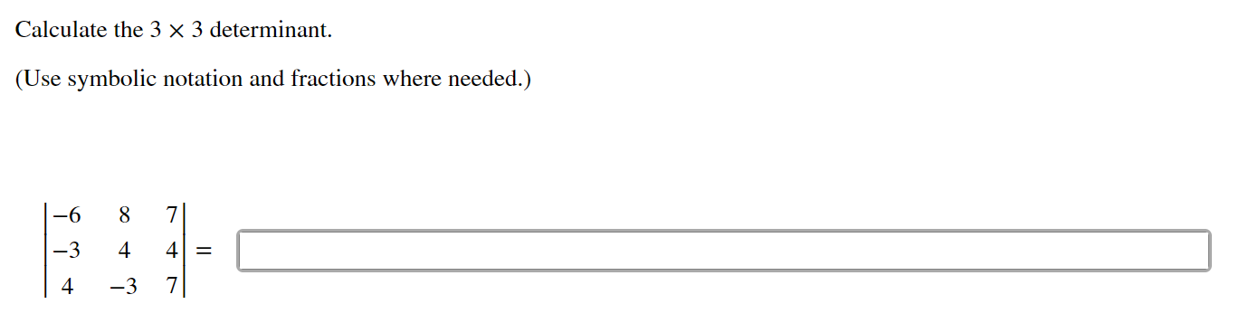 Solved Calculate the 3×3 determinant. (Use symbolic notation | Chegg.com
