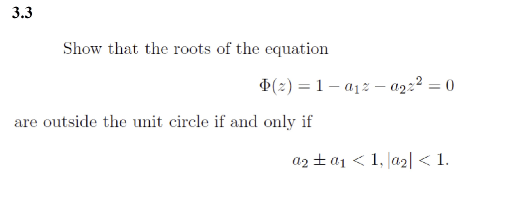 Solved 3.3 Show that the roots of the equation Þ(2) = 1 – | Chegg.com