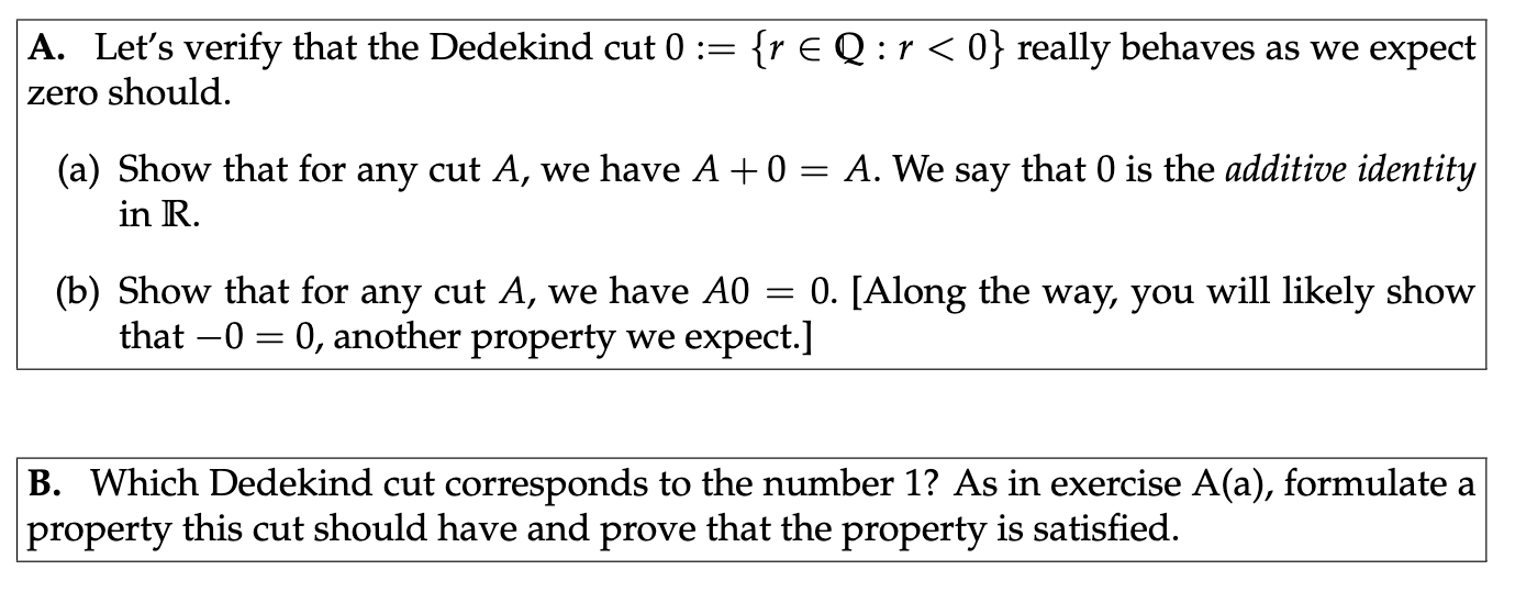 Solved A. Let's verify that the Dedekind cut 0:={r∈Q:r