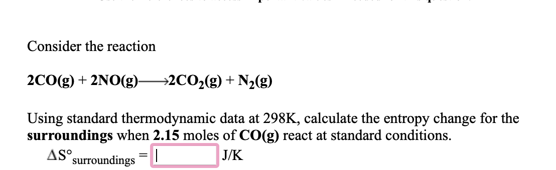 Solved Consider the reaction 2CO(g) + 2NO(g) →2C02(g) + | Chegg.com