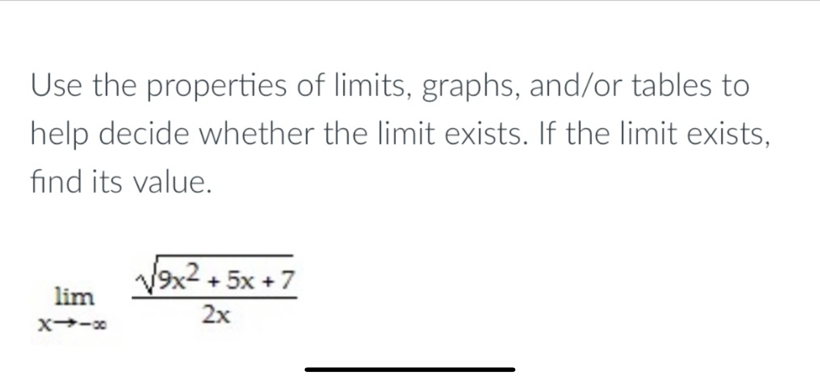 Solved Use the properties of limits, graphs, and/or tables | Chegg.com