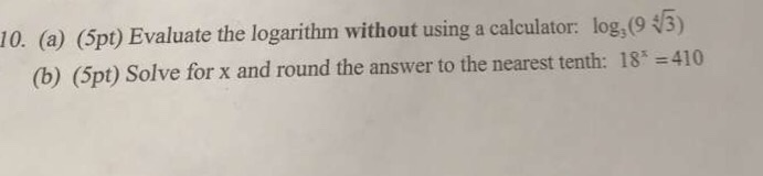 Solved 10. (a) (5pt) Evaluate the logarithm without using a | Chegg.com