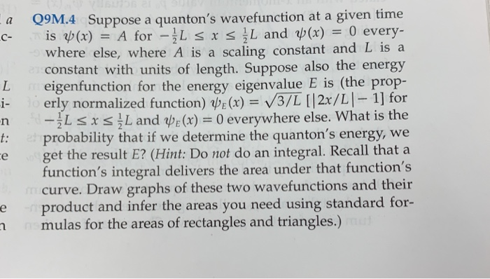 Solved A Q9m 4 Suppose A Quantons Wavefunction At A Given