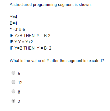 Solved A structured programming segment is shown. Y=4 B-4 | Chegg.com