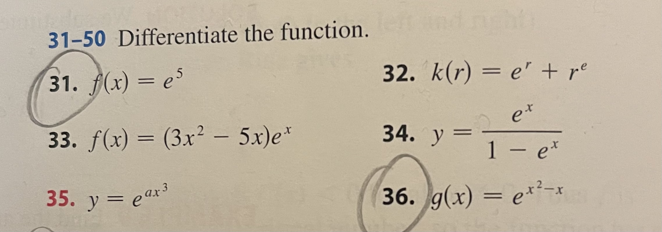 Solved 31-50 Differentiate the function. 31. f(x)=e5 32. | Chegg.com