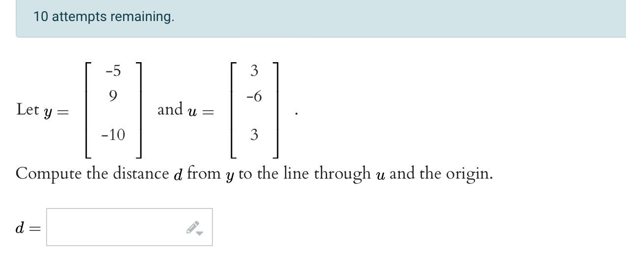 Solved 10 attempts remaining. Let y=⎣⎡−59−10⎦⎤ and | Chegg.com