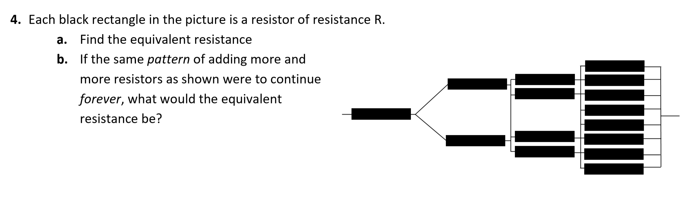 Solved 4. Each black rectangle in the picture is a resistor | Chegg.com