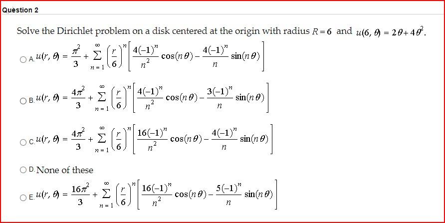 Solved Question 2 Solve the Dirichlet problem on a disk | Chegg.com