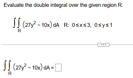 Solved Evaluate the double integral over the given region R. | Chegg.com