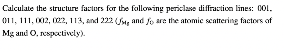 Solved Calculate the structure factors for the following | Chegg.com