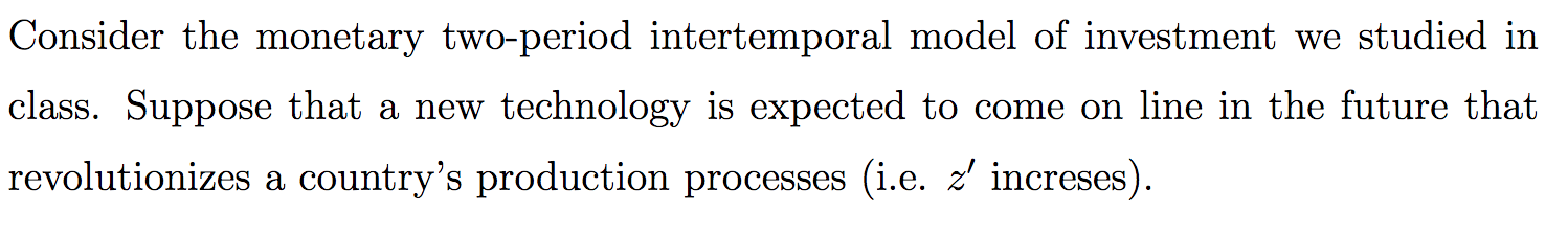 Solved Consider the monetary two-period intertemporal model | Chegg.com