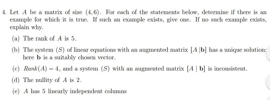 Solved 4. Let A be a matrix of size (4,6). For each of the | Chegg.com