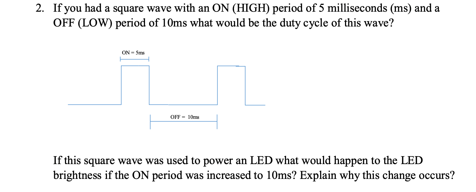 Solved If you had a square wave with an ON (HIGH) period of | Chegg.com
