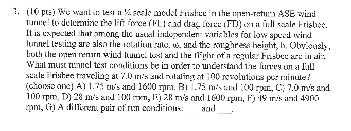Solved 3. (10 pts) We want to test a la scale model Frisbee | Chegg.com