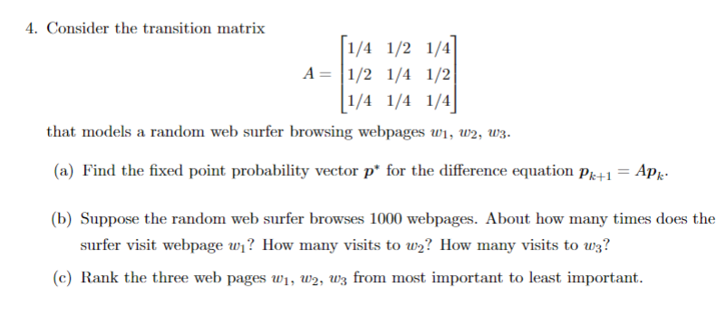 Solved 4. Consider the transition matrix | Chegg.com