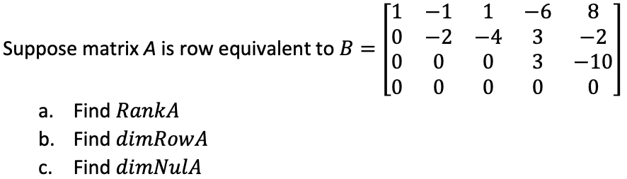 Solved Suppose matrix A is row equivalent to | Chegg.com