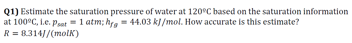 Solved Q1) Estimate the saturation pressure of water at | Chegg.com