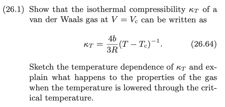 Solved (26.1) Show that the isothermal compressibility κT of | Chegg.com
